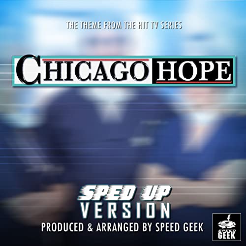 Amazon MusicでSpeed GeekのChicago Hope Main Theme (From ''Chicago Hope ...
