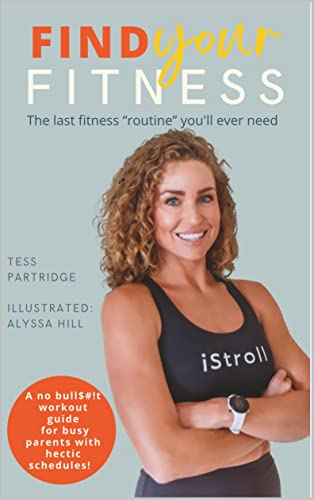 Find Your Fitness - Kindle edition by Partridge, Tess, Hill, Alyssa ...