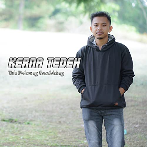 Amazon.co.jp: KERNA TEDEH : TAH POLNANG SEMBIRING: Digital Music