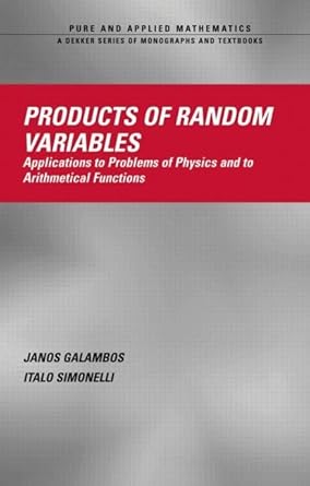 Products of Random Variables: Applications to Problems of Physics and ...