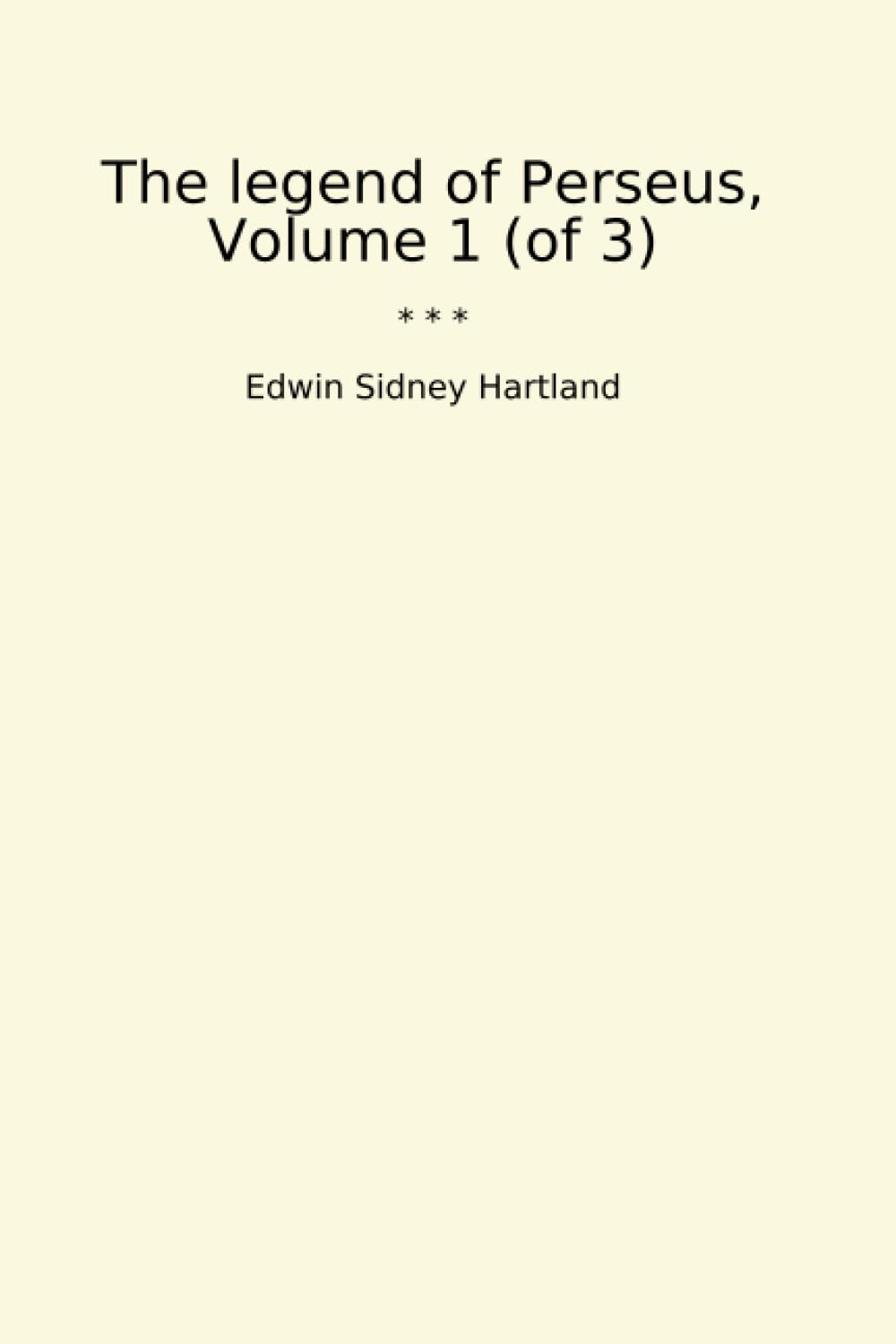 Amazon.com: The legend of Perseus, Volume 1 (of 3) (Classic Books ...