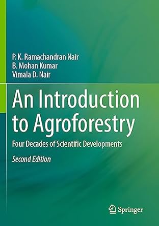 An Introduction to Agroforestry: Four Decades of Scientific ...