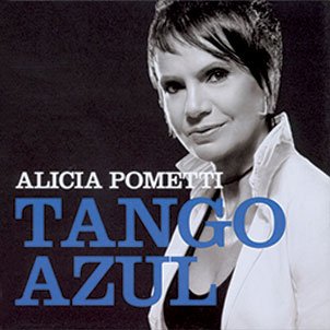 POMETTI,ALICIA - Tango Azul - Amazon.com Music