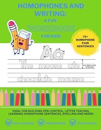 Mastering Homophones: A Handwriting Workbook for Young Learners: 75 ...