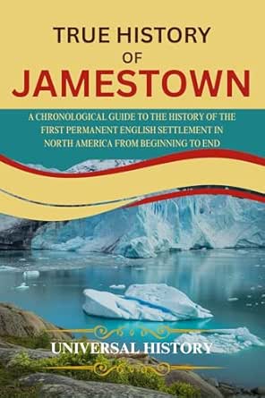 Amazon.com: TRUE HISTORY OF JAMESTOWN: A Chronological Guide to the ...
