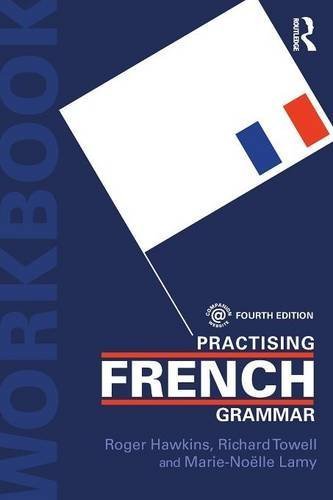 French Grammar and Usage + Practising French Grammar: Practising French ...