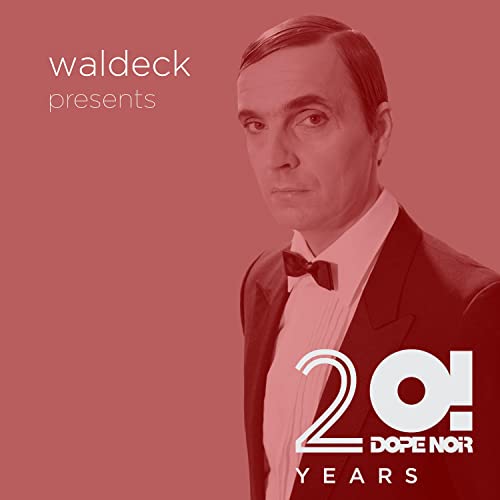 Play 20 Years Dope Noir - Red Album by Waldeck & Waldeck Sextet on ...
