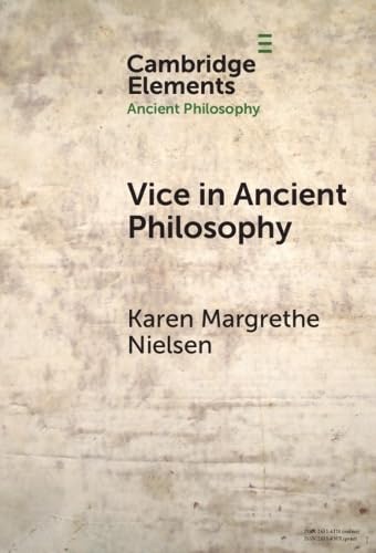 Vice in Ancient Philosophy: Plato and Aristotle on Moral Ignorance and ...