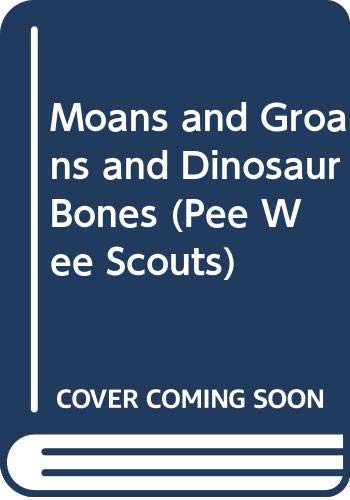 Amazon.com: Moans and Groans and Dinosaur Bones (Pee Wee Scouts ...