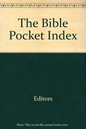 The Bible Pocket Index: Editors: Amazon.com: Books