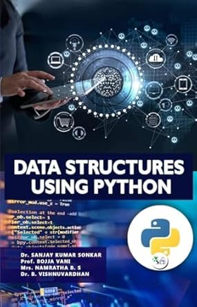 Buy DATA STRUCTURES USING PYTHON BY Scientific International Book Online at Low Prices in India ...