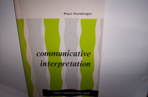 Communicative Interpretation (speech communication series): Paul ...