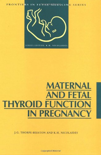 Maternal and Fetal Thyroid Function in Pregnancy (Frontiers in Fetal ...