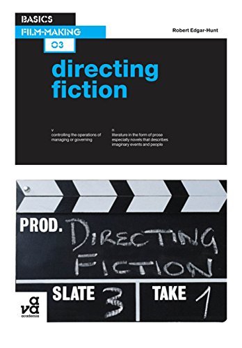 Basics Film-Making 03: Directing Fiction (Basics Filmmaking Book 3 ...
