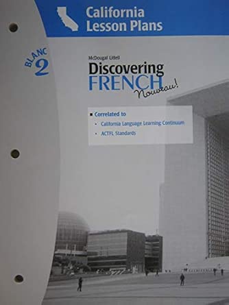 Amazon.com: Discovering French Nouveau! Blanc 2 California Lesson Plans ...