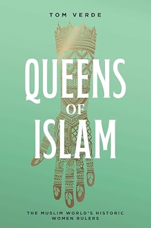 Queens of Islam: The Muslim World's Historic Women Rulers | Amazon.com.br