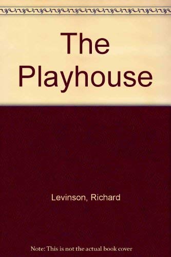 The Playhouse: Levinson, Richard, Link, William: 9780441670710: Amazon ...