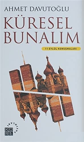 Amazon.com: Küresel Bunalim: 9789756614075: Davutoglu, Ahmet, n/a, n/a ...