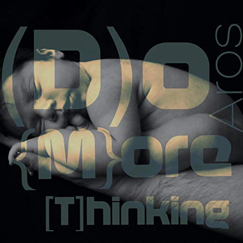 Play Do More Thinking by Aros on Amazon Music Unlimited