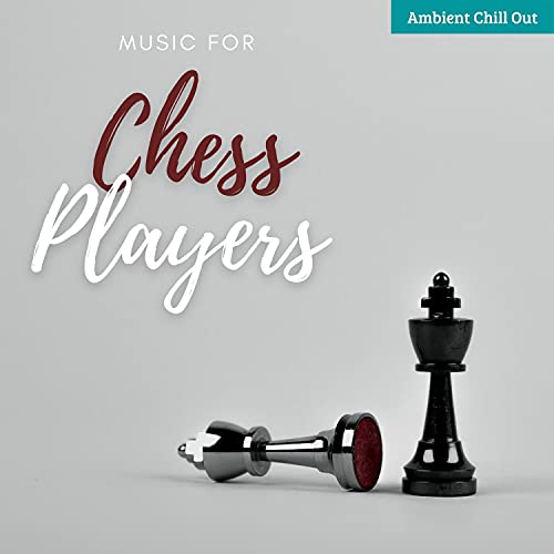 Amazon.com: Music for Chess Players | Ambient Chill Out : Chess Music ...