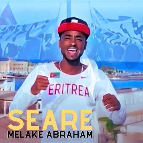 Seare by Melake Abraham on Prime Music