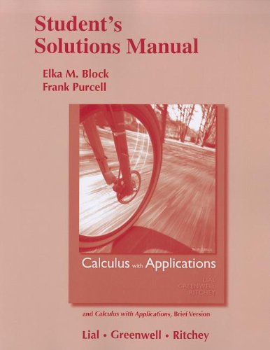 Student Solutions Manual for Calculus with Applications and Calculus ...