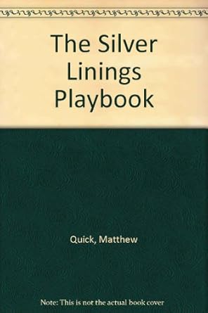 The Silver Linings Playbook: Quick, Matthew: 9781444803358: Amazon.com ...