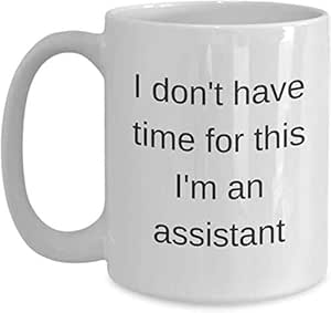 Amazon.com: ASSISTANT MUG Funny Coffee Cup Gifts For Administrative ...