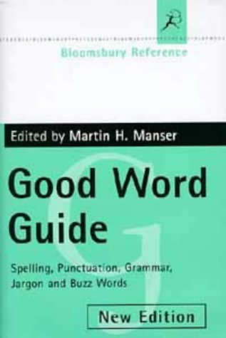 Good Word Guide: Manser, Martin H: 9780747534587: Amazon.com: Books