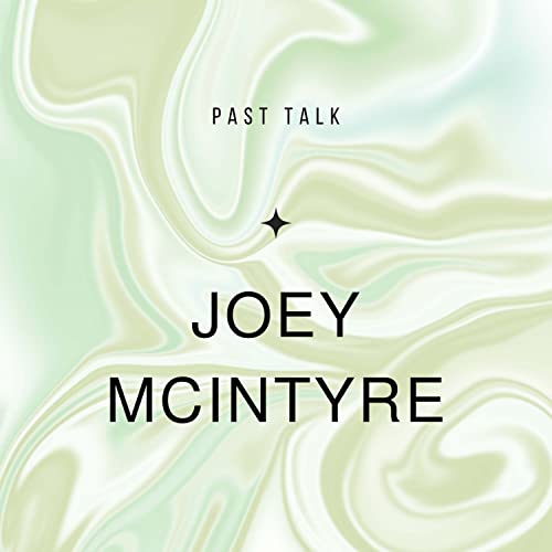 Play Past Talk by Joey McIntyre on Amazon Music