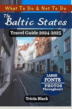 Amazon.com: THE BALTIC STATES TRAVEL GUIDE 2024-2025: Places To Visit ...