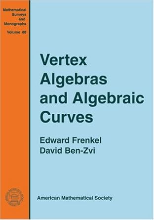 Vertex Algebras and Algebraic Curves (Mathematical Surveys & Monographs ...