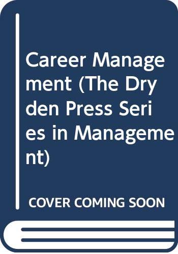Career Management (The Dryden Press Series in Management) : Greenhaus ...