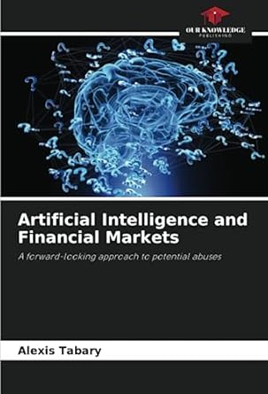 Buy Artificial Intelligence and Financial Markets Book Online at Low ...