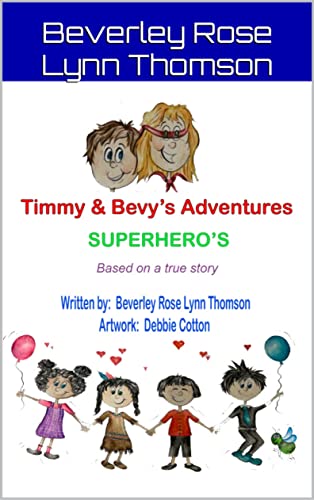 Adventures of Timmy & Bevy: Superhero's - Kindle edition by Thomson ...