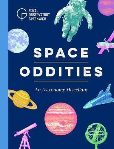 Buy Space Oddities: An Astronomy Miscellany Book Online at Low Prices ...