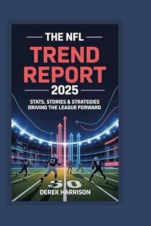 Amazon.com: The NFL Trend Report 2025: Stats, Stories & Strategies ...
