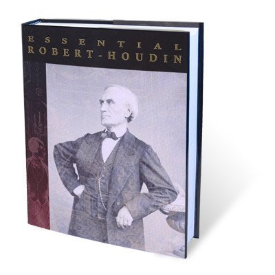 Essential Robert-Houdin: Robert Houdin: 9780971040571: Amazon.com: Books