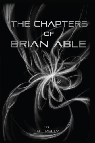 Amazon.com: The Chapters of Brian Able eBook : Kelly, B.J.: Kindle Store