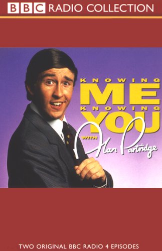 Knowing Me, Knowing You with Alan Partridge: The TV Series (Audio Download): Steve Coogan ...