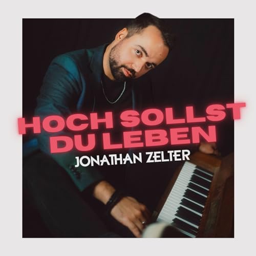 Spiele Hoch sollst du leben von Jonathan Zelter auf Amazon Music ab