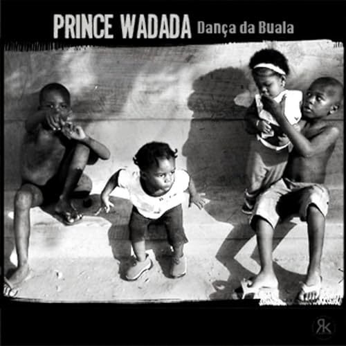 Play Dança da Buala by Prince Wadada on Amazon Music