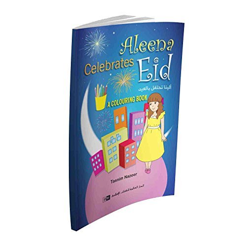 Aleena Celebrates Eid [Colouring book]: Tasnim Nazeer: 9786035012874 ...