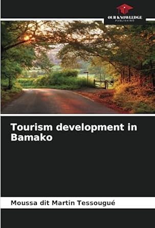 Tourism development in Bamako: Amazon.co.uk: Tessougué, Moussa dit ...