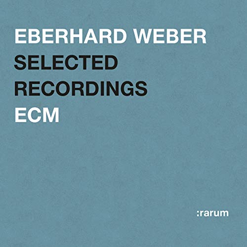 Écouter Selected Recordings par Eberhard Weber sur Amazon Music Unlimited