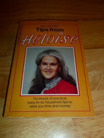 Tips from Heloise: Heloise: Amazon.com: Books