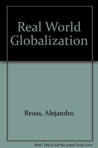 Real World Globalization: Reuss, Alejandro, Williamson, Thad, Winner ...