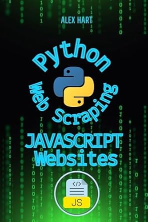 Python Scrape JAVASCRIPT Websites: Unlock the Secrets of Web Data ...