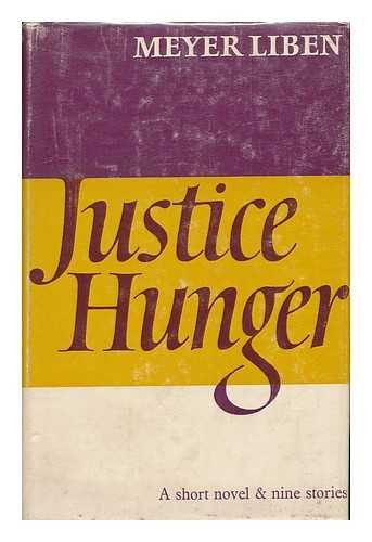 Justice Hunger: Liben, Meyer: 9780248997287: Amazon.com: Books