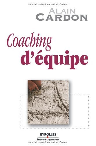 Coaching d'équipe (Editions Organisation) eBook : Cardon, Alain: Amazon ...